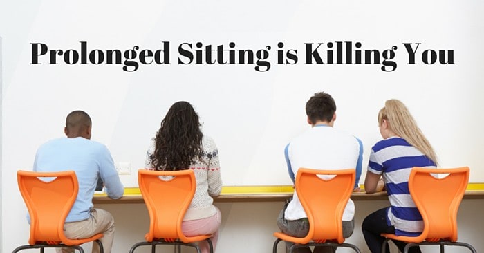 Prolonged Sitting is Killing You